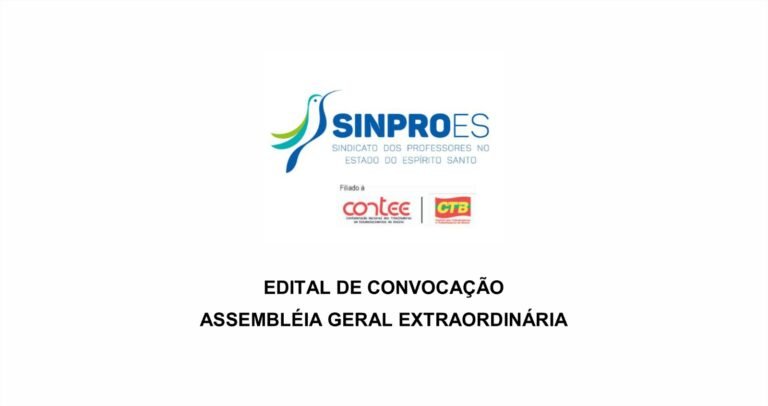EDITAL DE CONVOCAÇÃO – ASSEMBLÉIA GERAL EXTRAORDINÁRIA – Sinpro